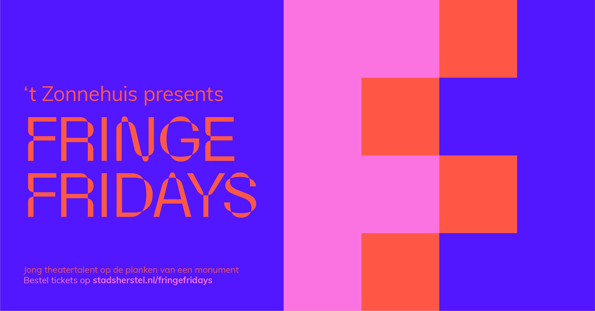 't Zonnehuis presents Fringe Fridays - Stadsherstel Amsterdam